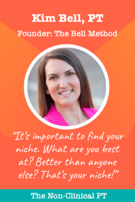 Founder of The Bell Method - Kim Bell - The Non-Clinical PT