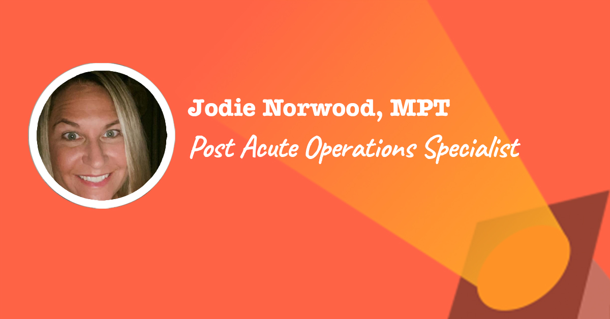 Post Acute Operations Specialist (PAOS) - Jodie Norwood - The Non ...