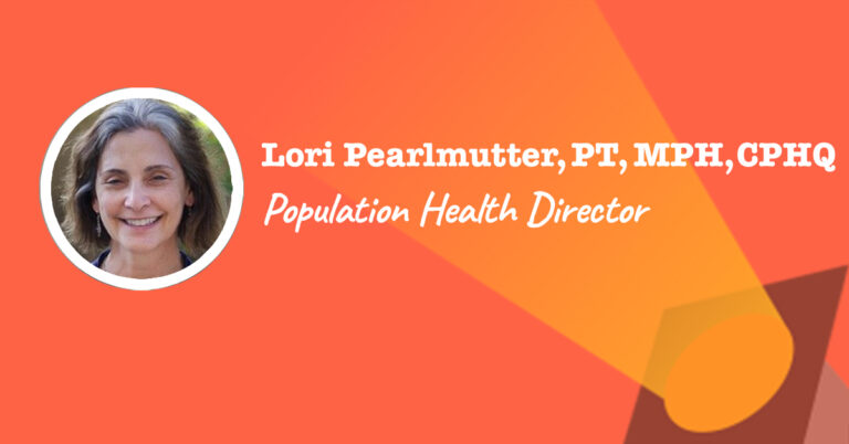 Population Health Director - Lori Pearlmutter - The Non-Clinical PT